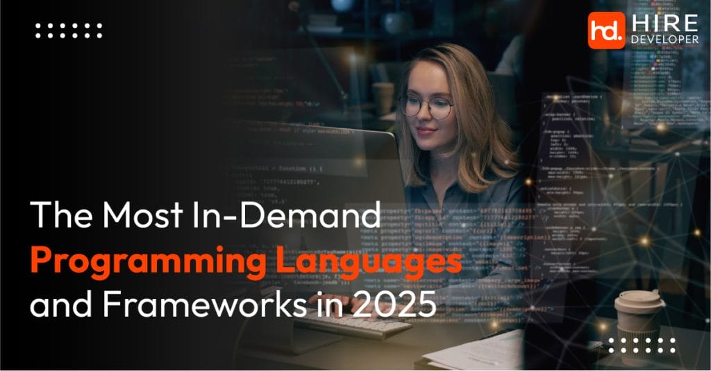 Most In-Demand Programming Languages And Frameworks In 2025